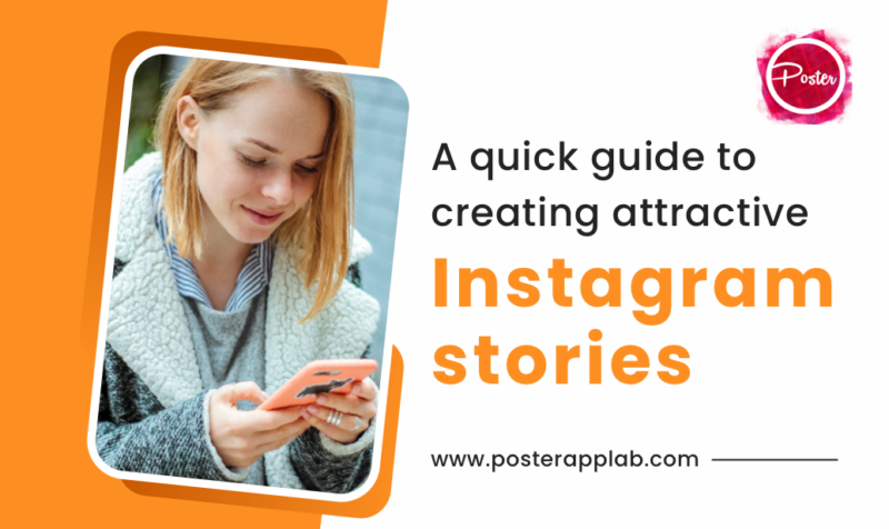 Design Catchy Instagram Stories With Posterapplab