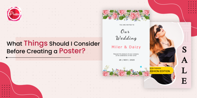 What Things Should I Consider Before Creating a Poster? - Poster Maker ...